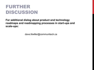 Product and Technology Roadmaps and Roadmapping Processes - Dave ...