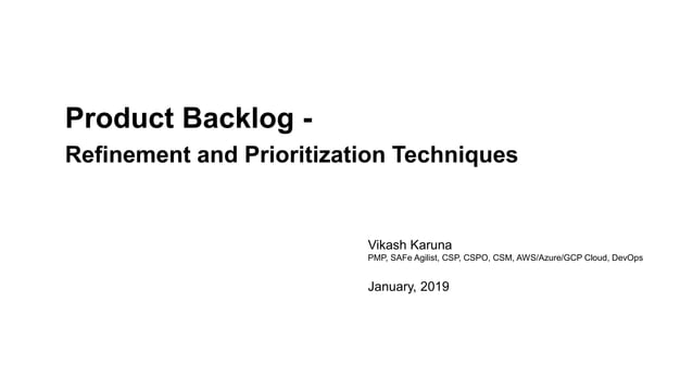 Product Backlog - Refinement and Prioritization Techniques | PDF