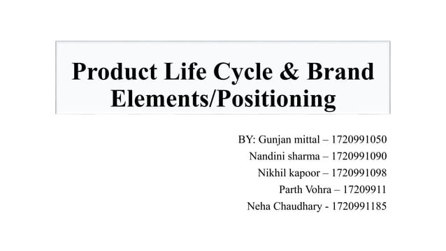 Product life cycle & brand | PPTX | Advertising Industry | Industries