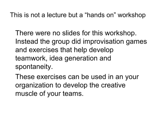 Improvisation: Unleash More Creative Ideas and Build Stronger Teams | PPT | Workshops and ...