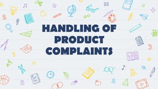 Handling of product complaint | PPTX