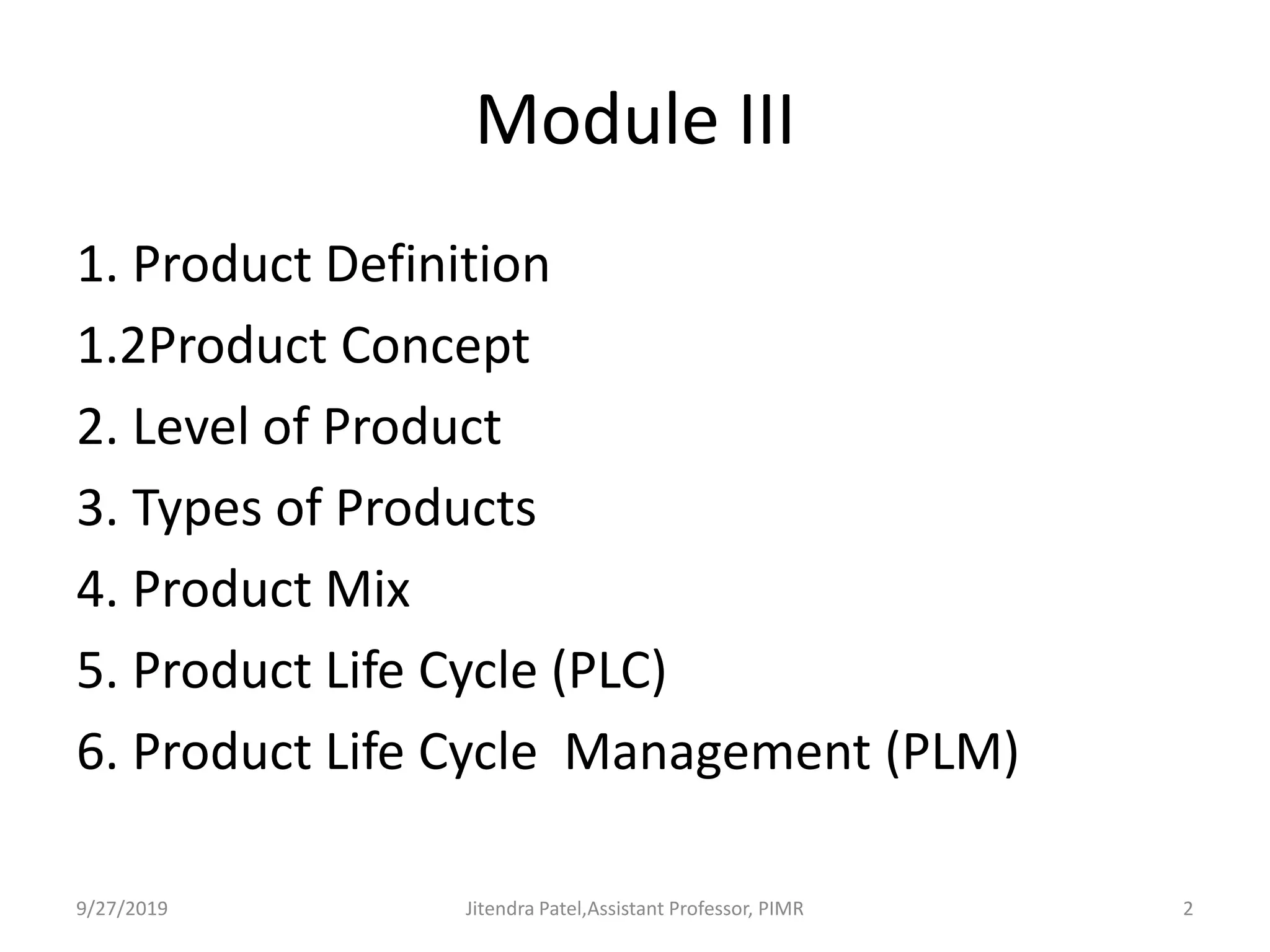 Product concept, level , classification, mix and product life cycle and ...