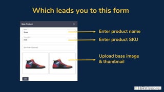 Product Customiser - How to Create a Product | PPT