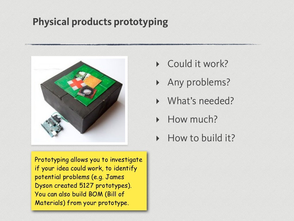 Physical products prototyping ‣ Could