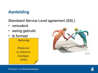 Producten- en dienstencatalogus, een totaalconcept | PPT