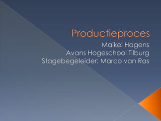 Productieproces | PPTX