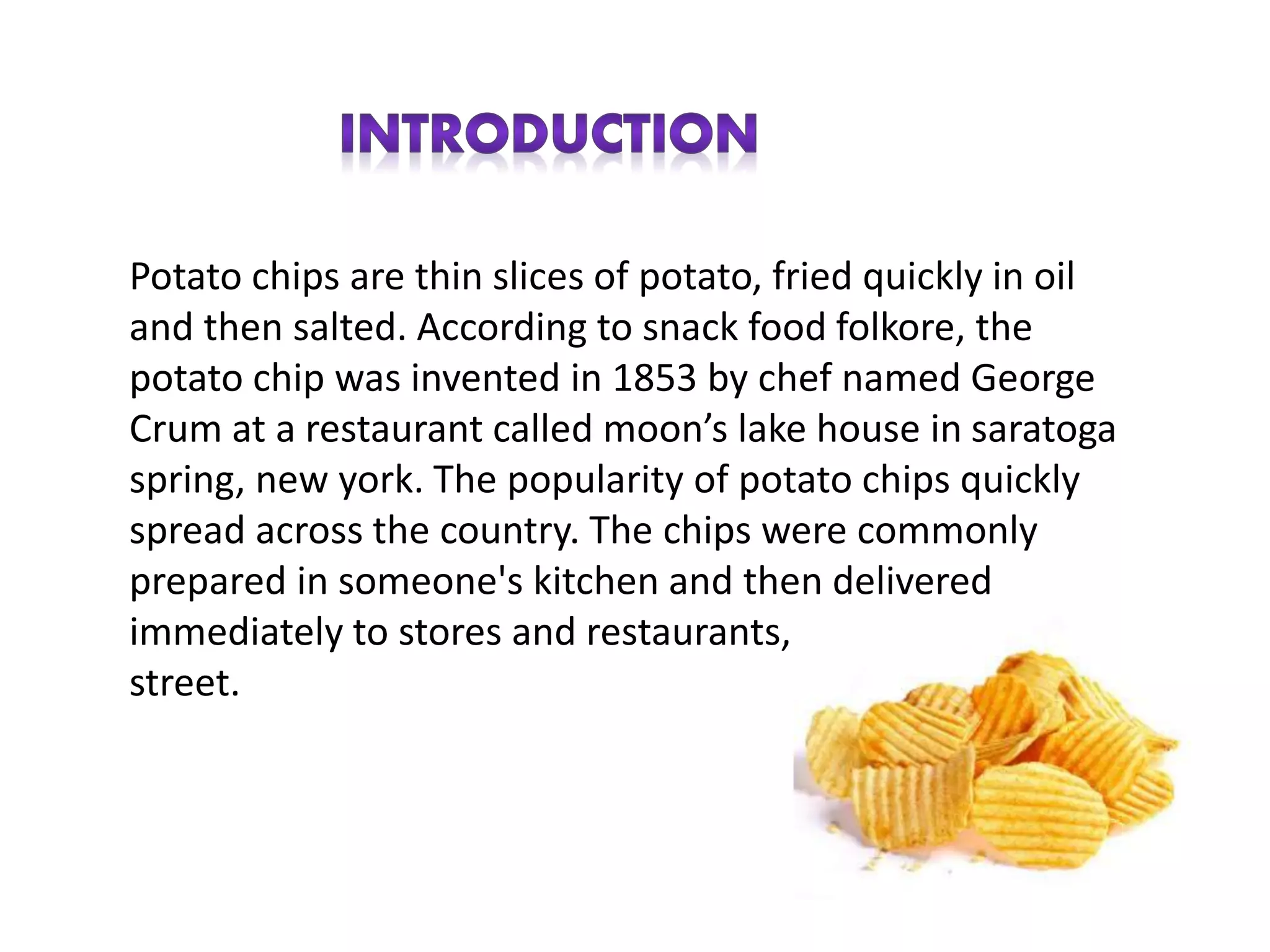 presentation on producation process of potato chips | PPTX