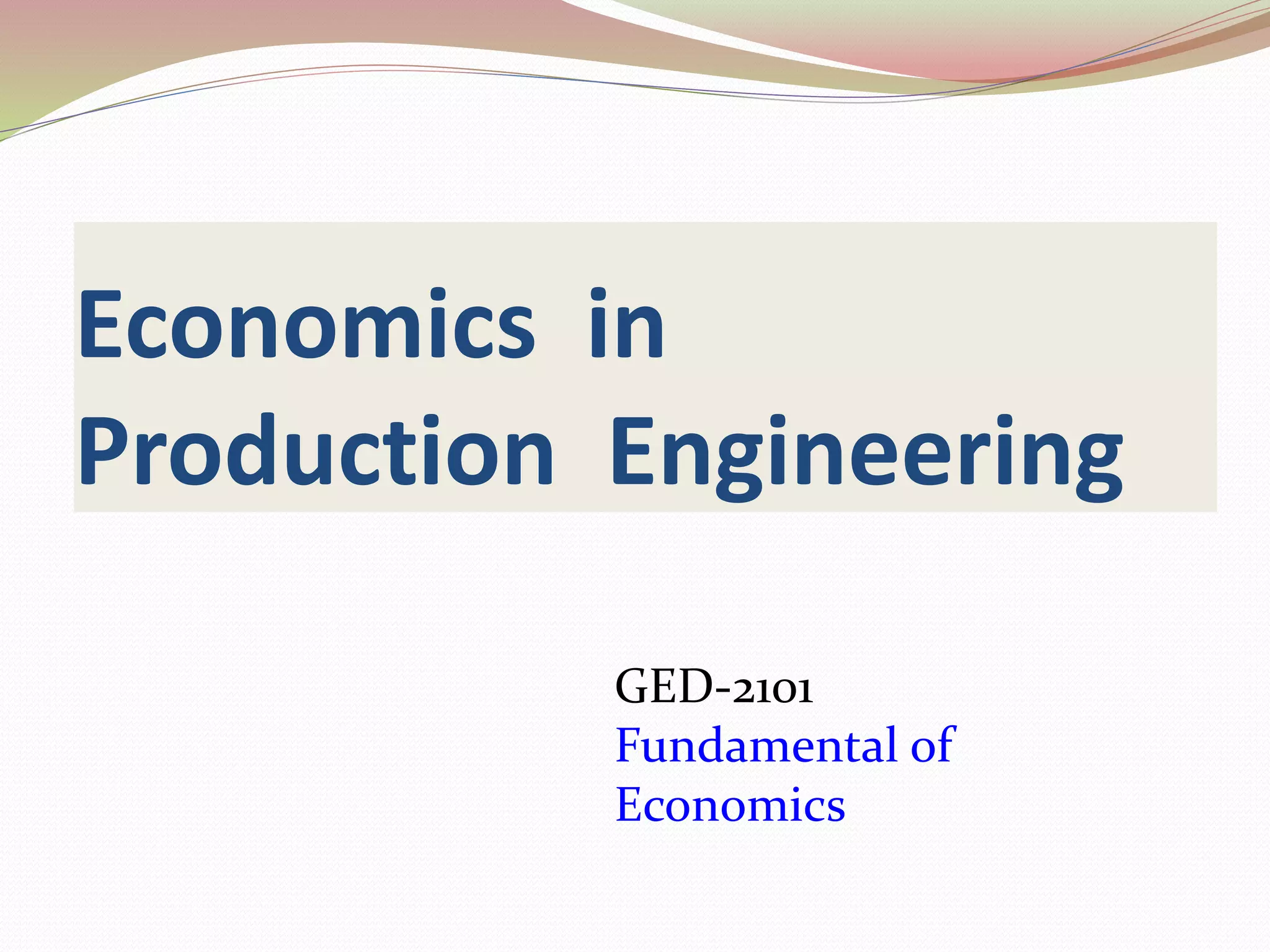 Economics in Production Engineering | PPT