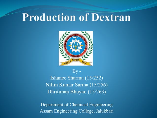 Production of Dextran | PPTX
