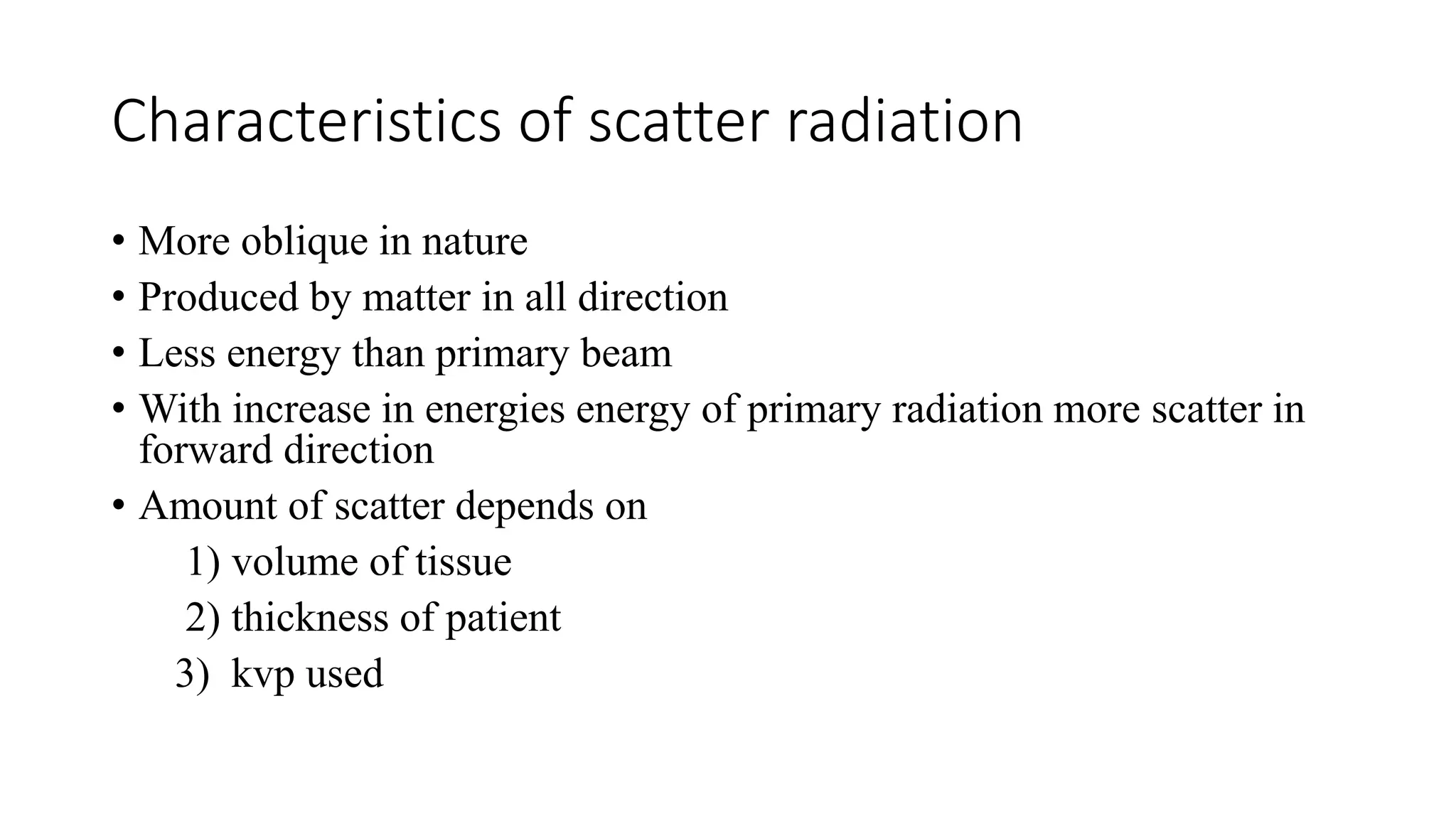 Production and control of scatter radiation (beam | PPTX