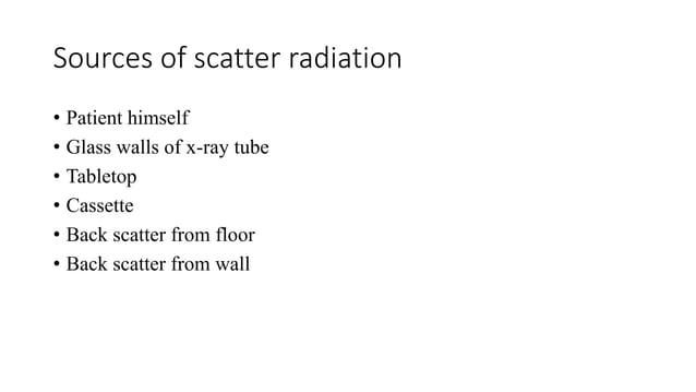 Production and control of scatter radiation (beam | PPTX