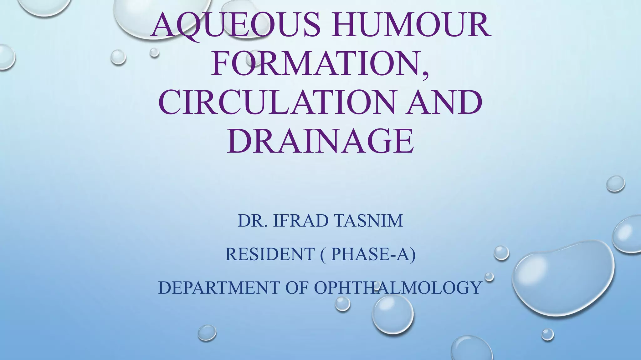 Production and flow of aqueous humor | PPTX