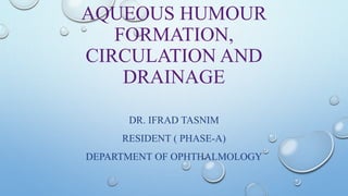 Production and flow of aqueous humor | PPTX
