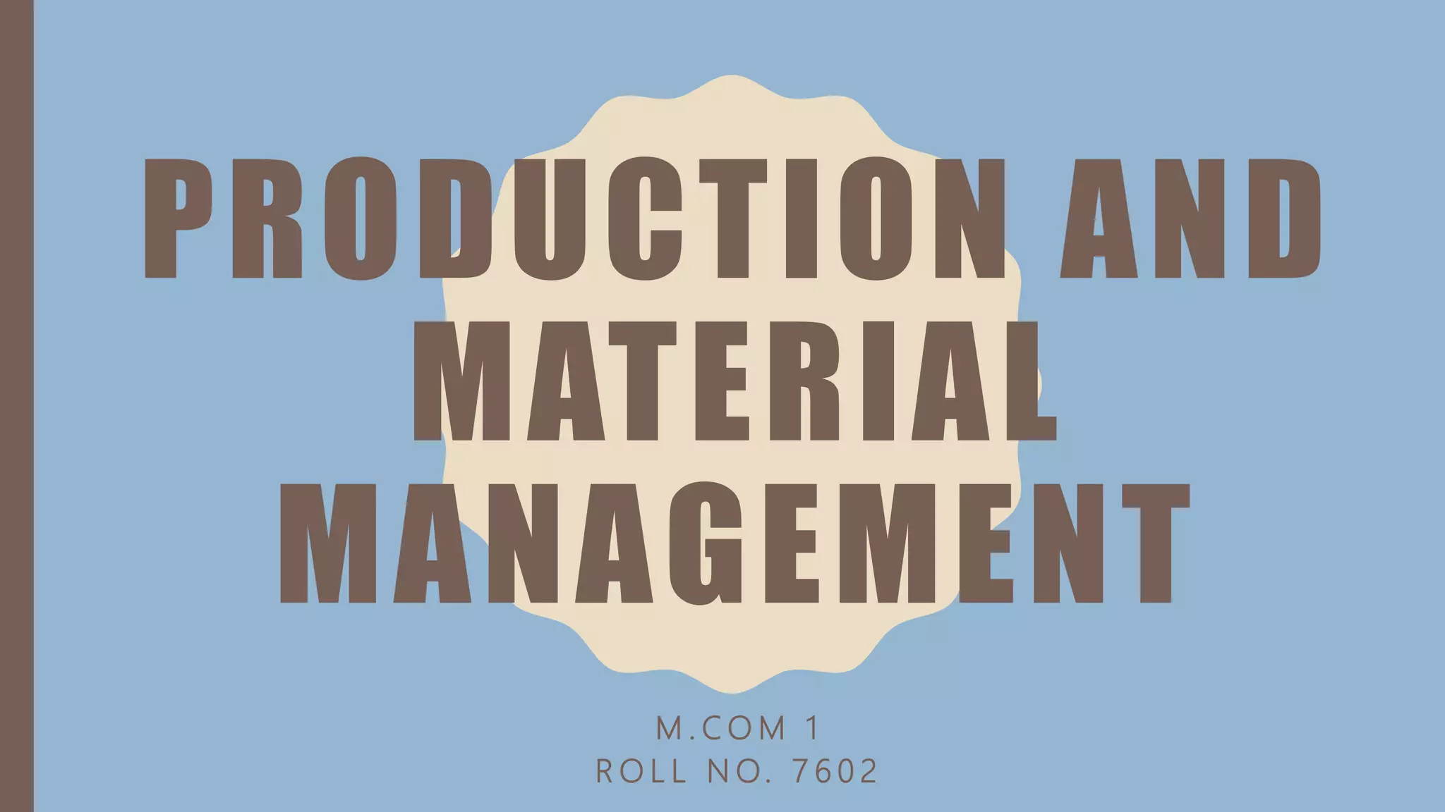Production and material management | PPTX