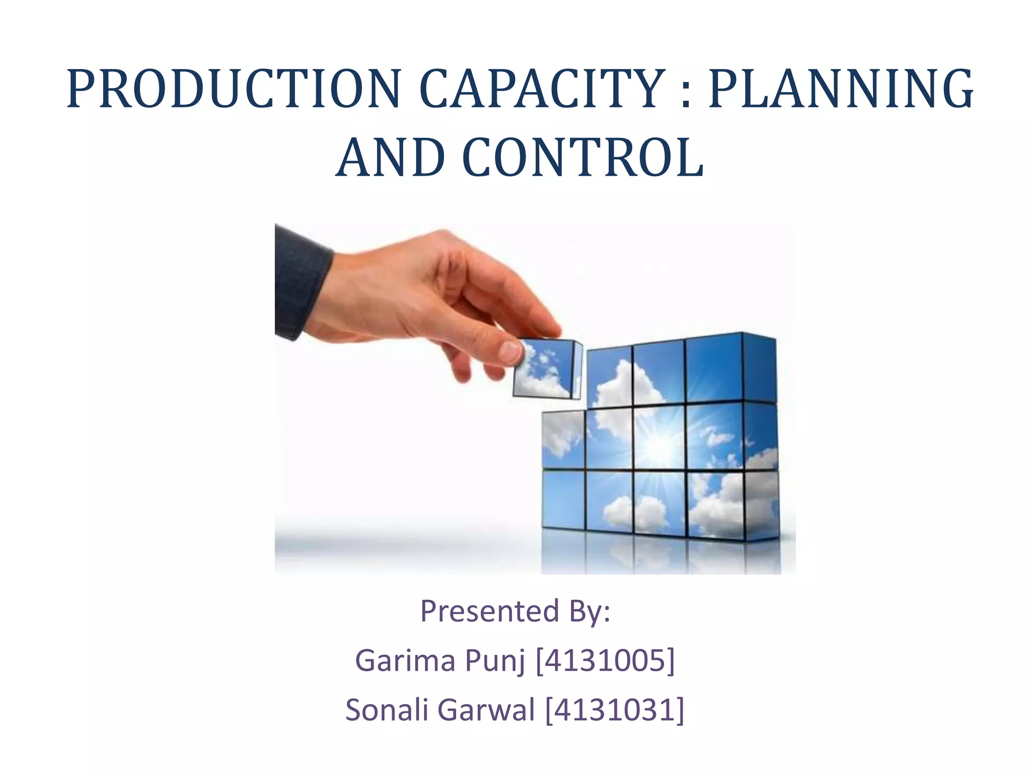 Production capacity – planning and control | PPTX