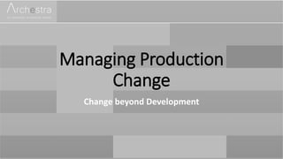 Production Change Management | PDF