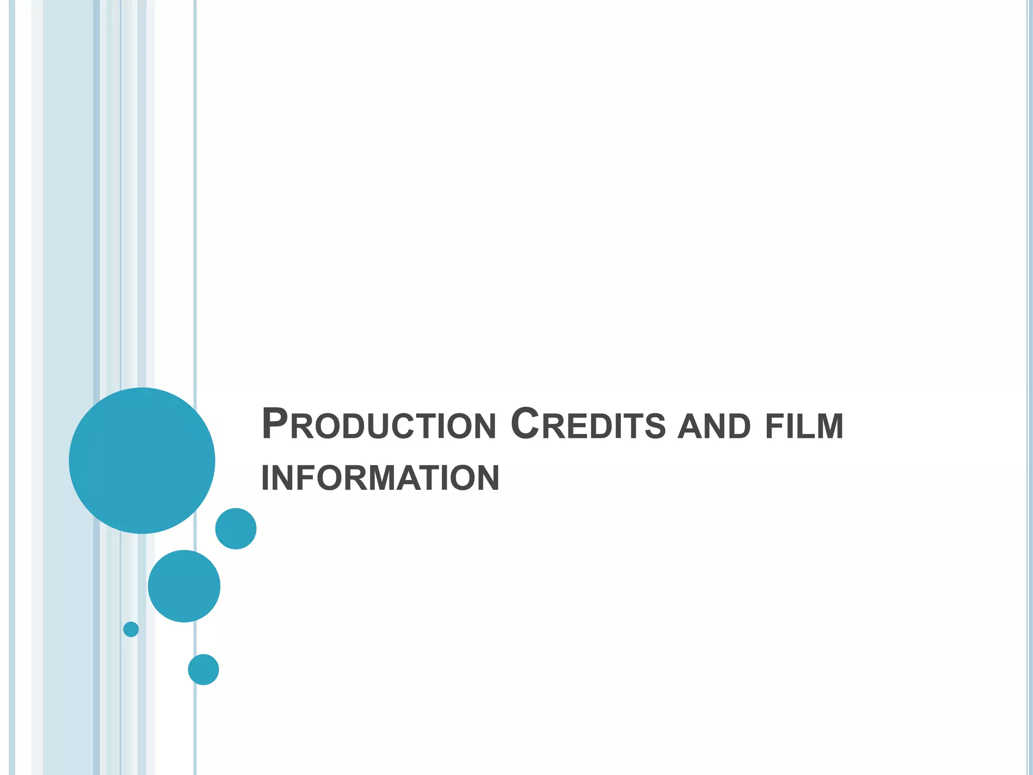 Production credits and film information | PPT