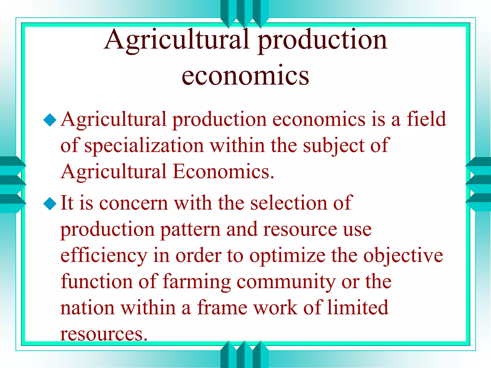 Production economics & farm maagement ppt | PPTX