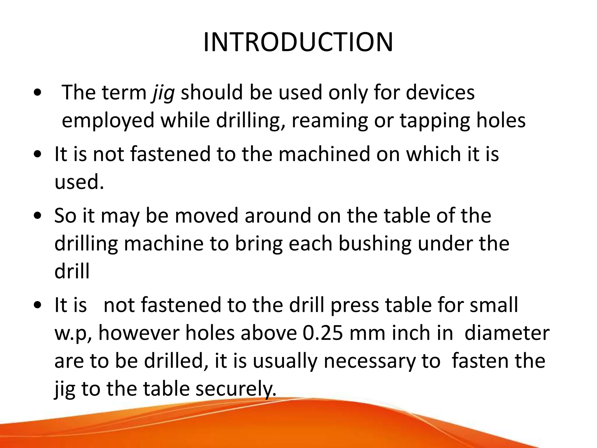 Jigs and there application | PPTX