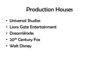 Production houses | PPTX | Media Industry | Industries