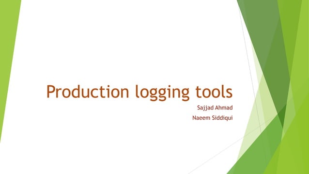 Production logging tools | PPTX | Woodworking | Arts and Crafts