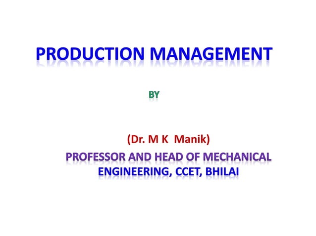 Basic of Production management | PPTX | Manufacturing Industry | Industries
