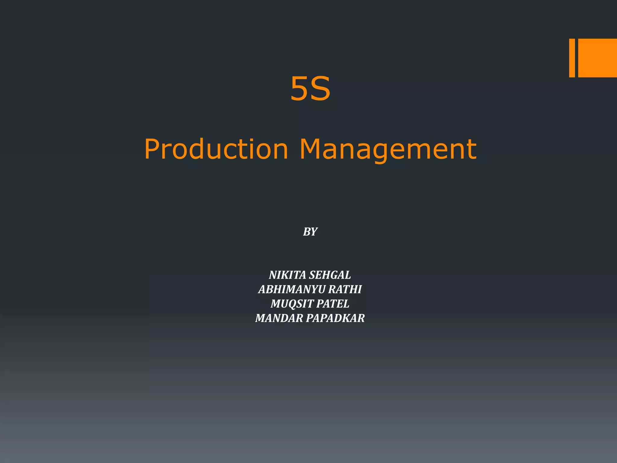 5s of Production | PPTX