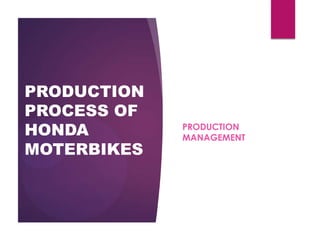 Production Management - Honda | PPTX