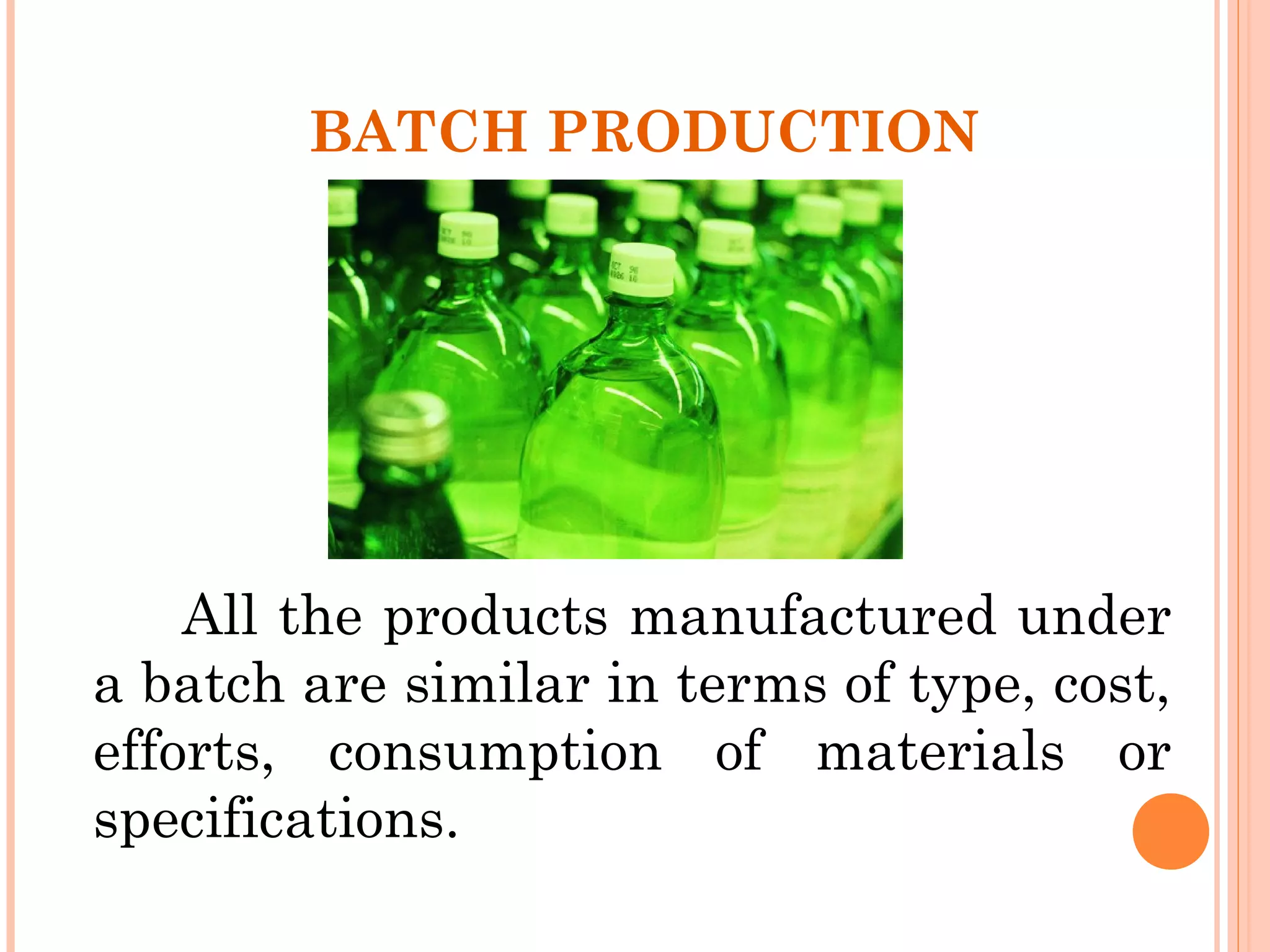 Methods of Production : Job, Batch & Mass Productiion | PPT