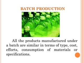 Methods of Production : Job, Batch & Mass Productiion | PPT