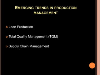 Emerging Trends In Production Management | PPTX