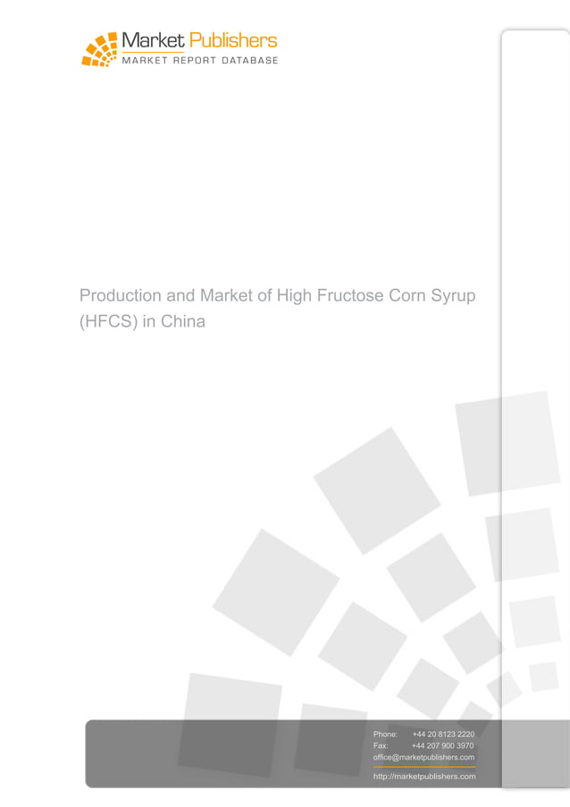 Production and Market of High Fructose Corn Syrup (HFCS) in China | PDF ...