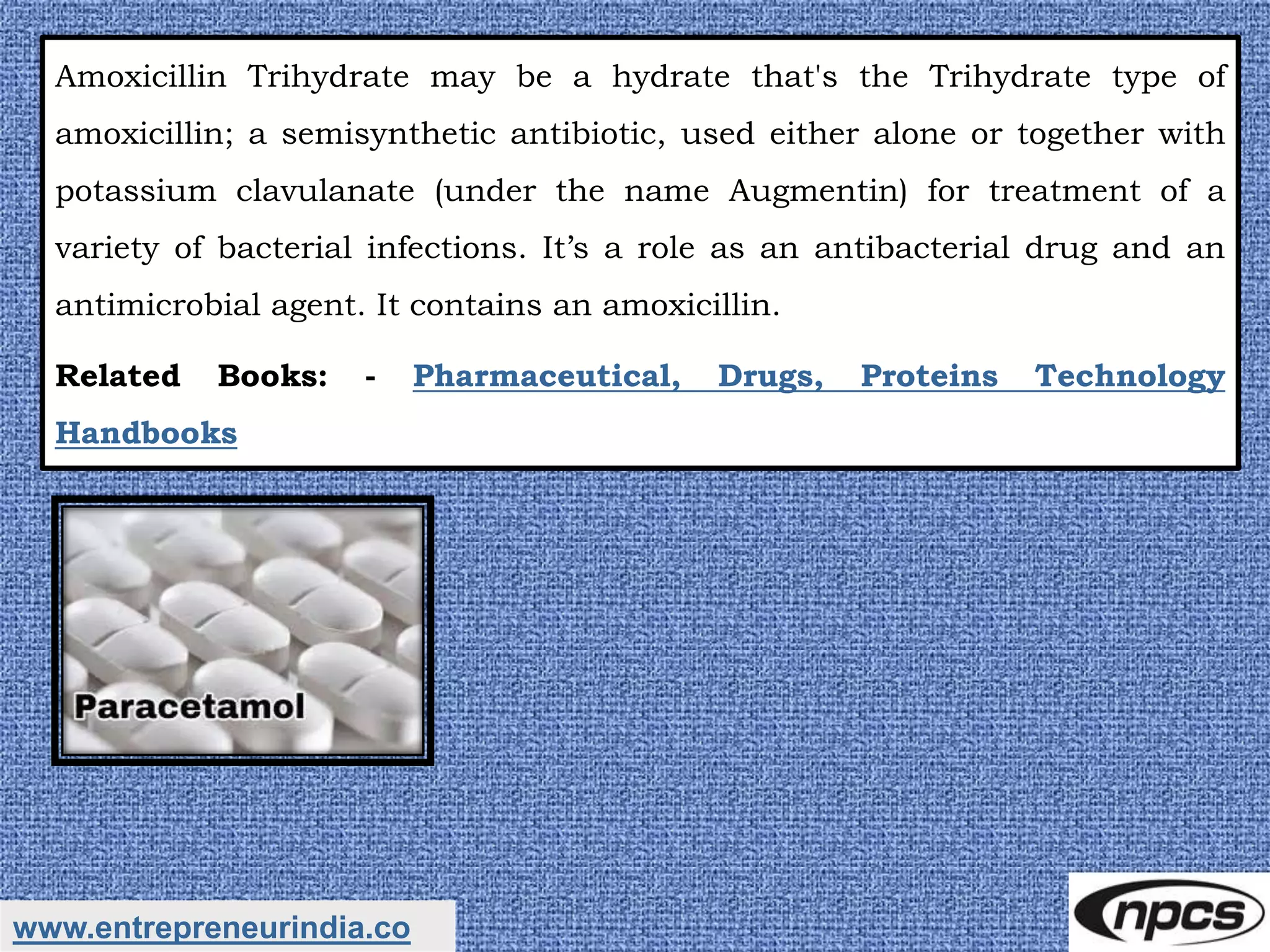 Production of active pharma ingredients (api) (amoxicillin trihydrate ...