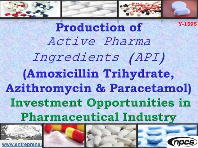 Production of active pharma ingredients (api) (amoxicillin trihydrate ...
