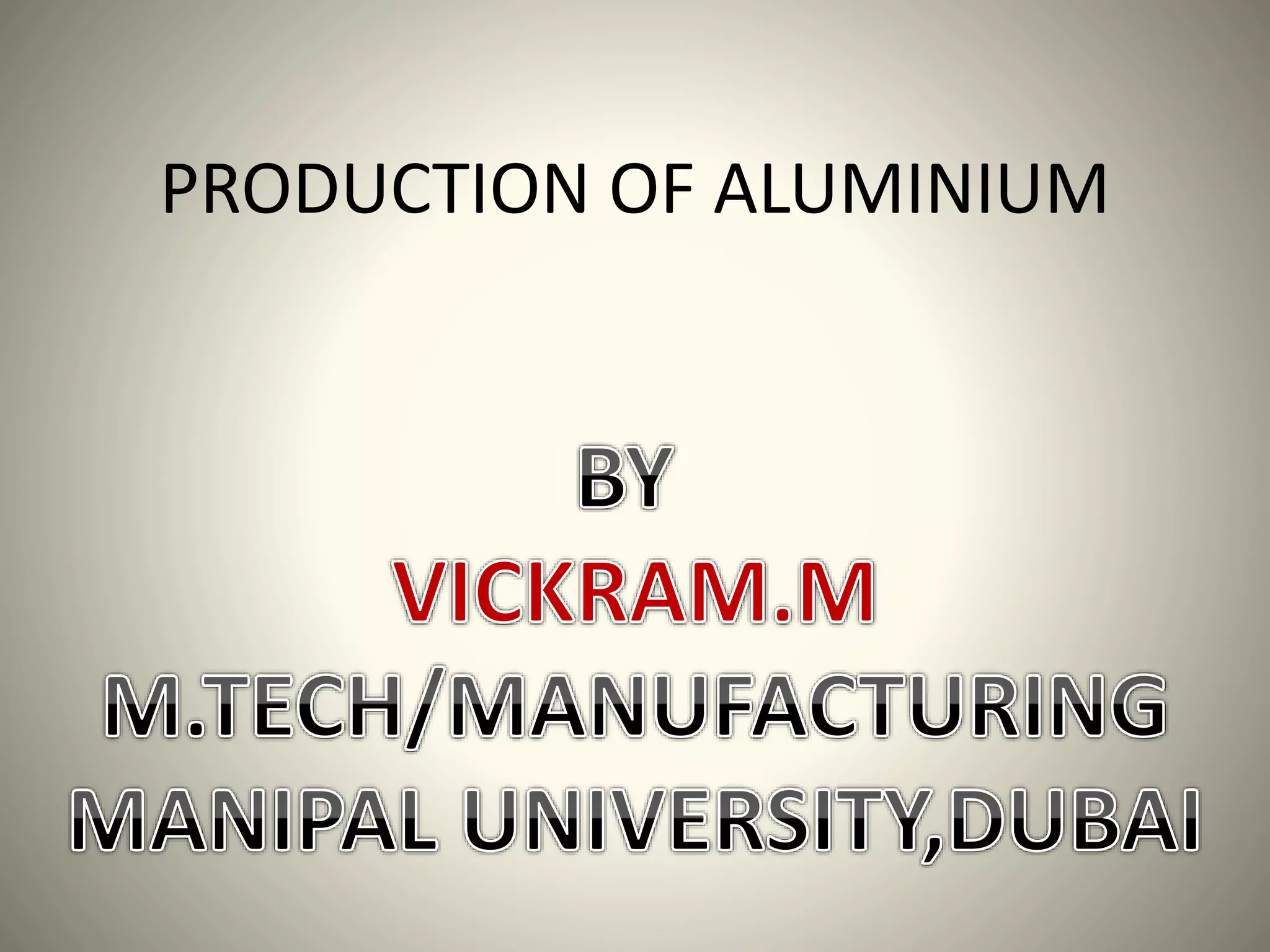 aluminium production process | PPTX