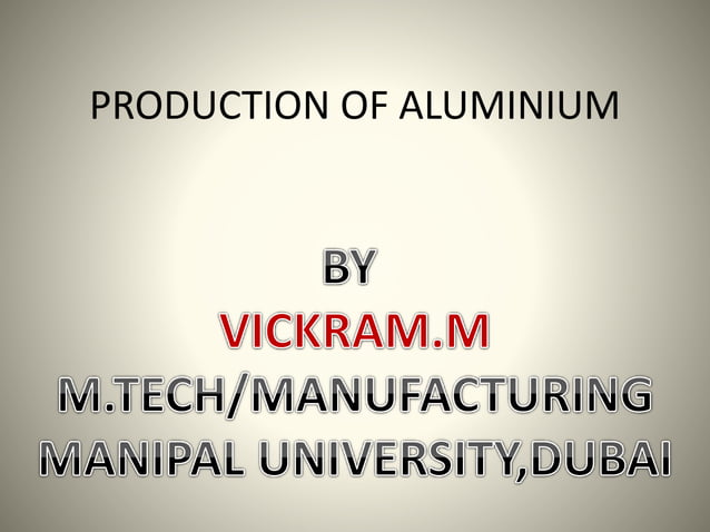 aluminium production process | PPTX | Chemistry | Science