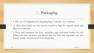 Production of biodegradable. plastic | PPTX