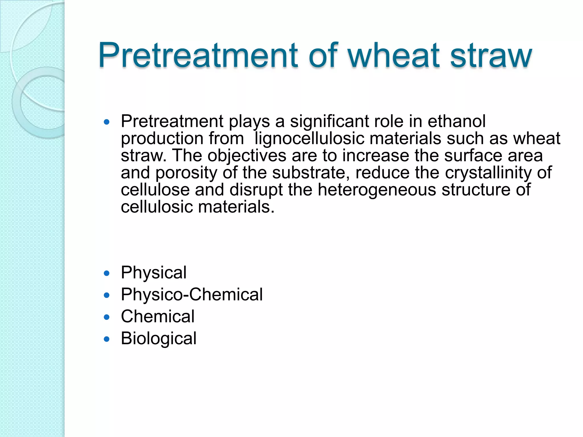 Production of bioethanol from wheat straw | PPTX