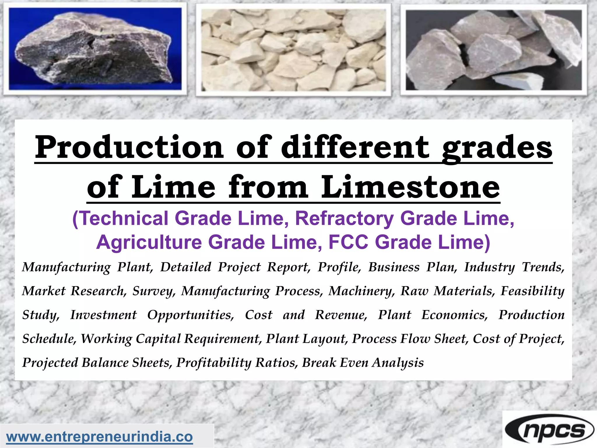 Production of different grades of Lime from Limestone (Technical Grade ...