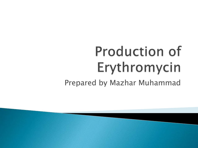 Production of Erythromycin microbiology.pptx | Infectious Diseases ...