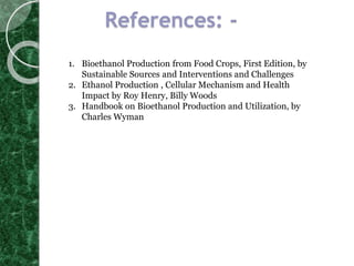 Production of ethanol from different sources | PPTX