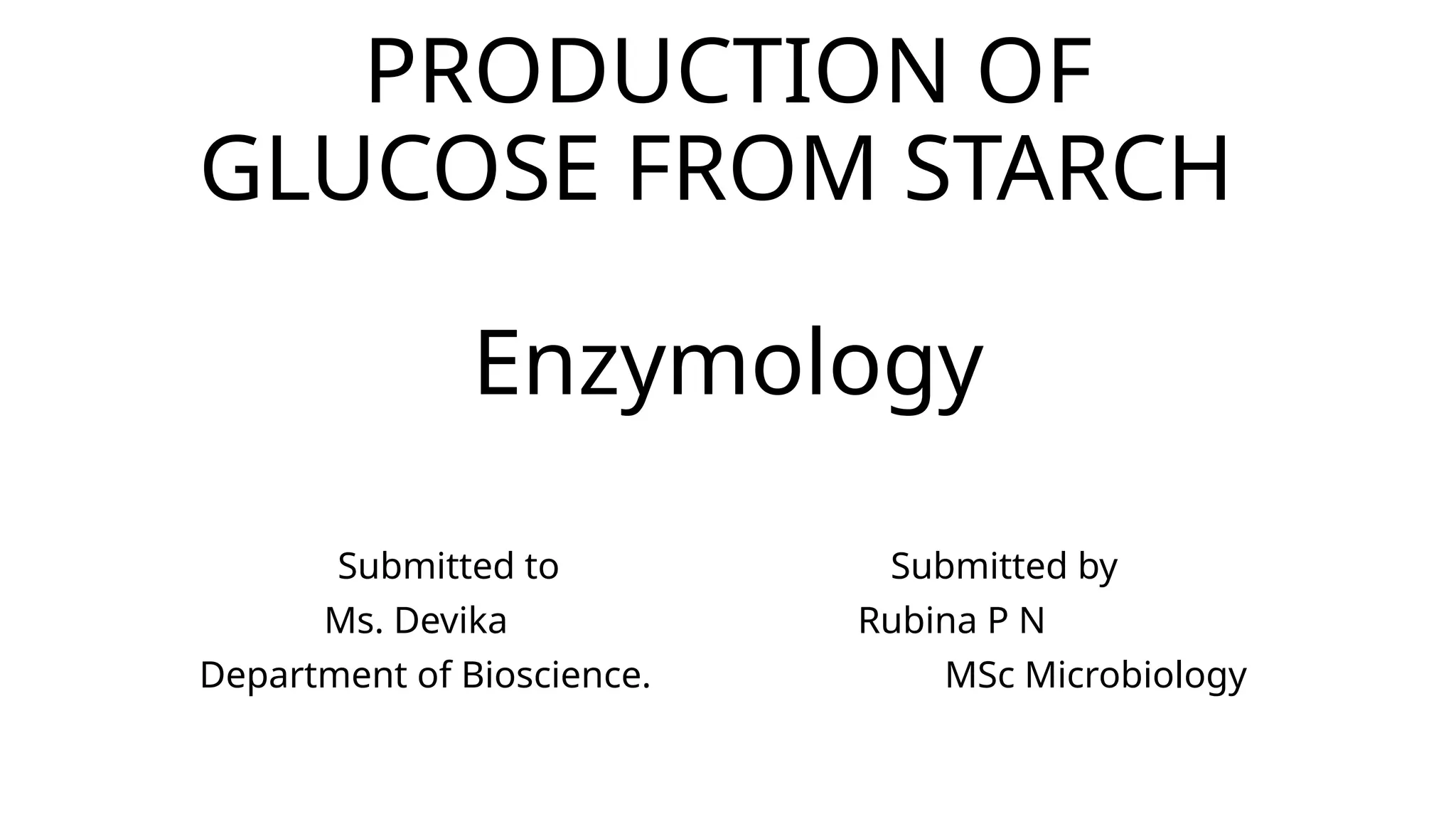 production of glucose from starch.enz.pptx