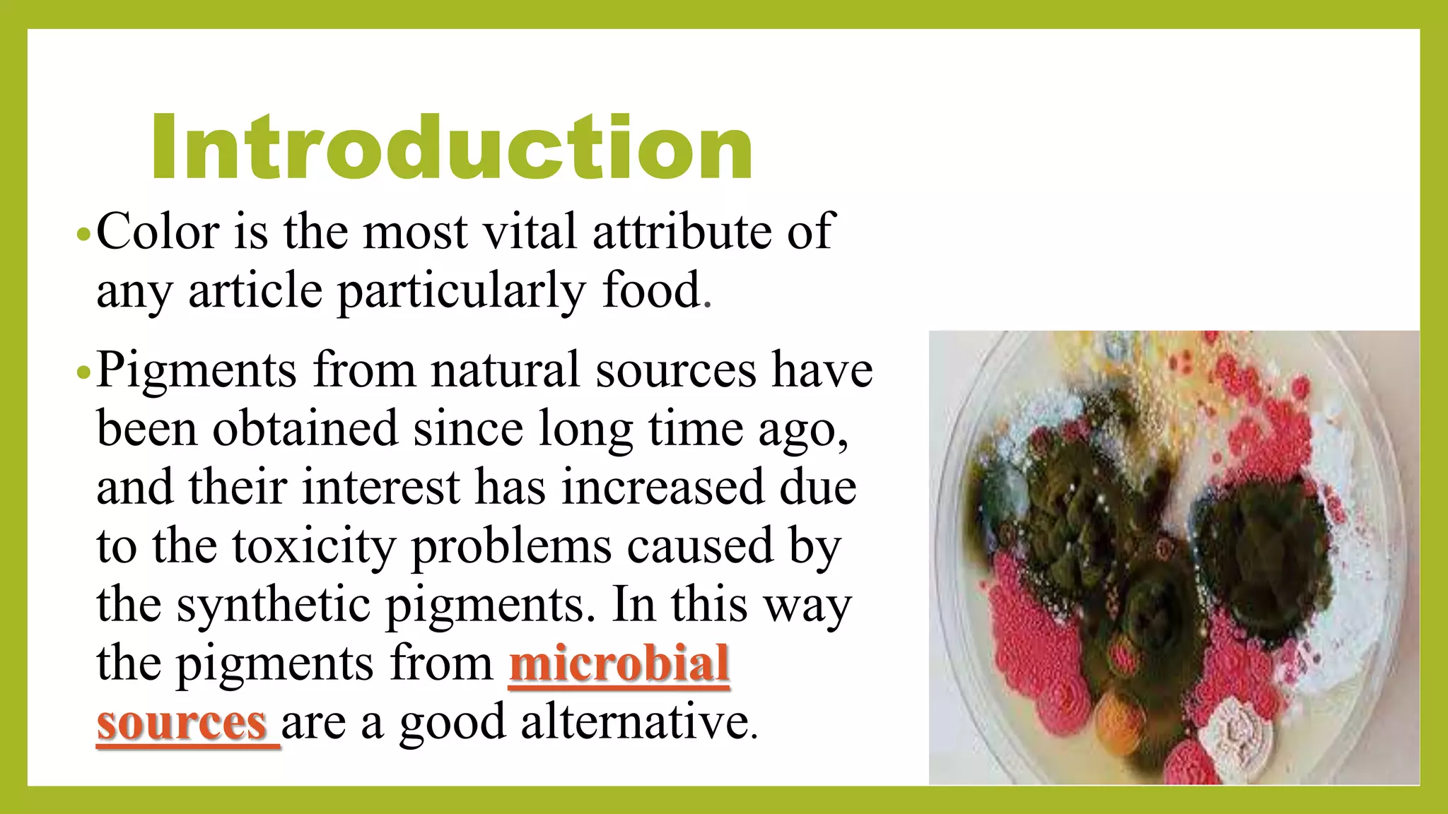 Production of microbial colors or pigments | PPTX