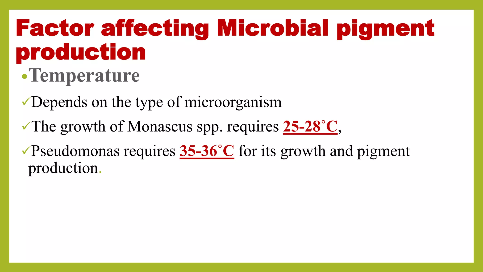 Production of microbial colors or pigments | PPTX