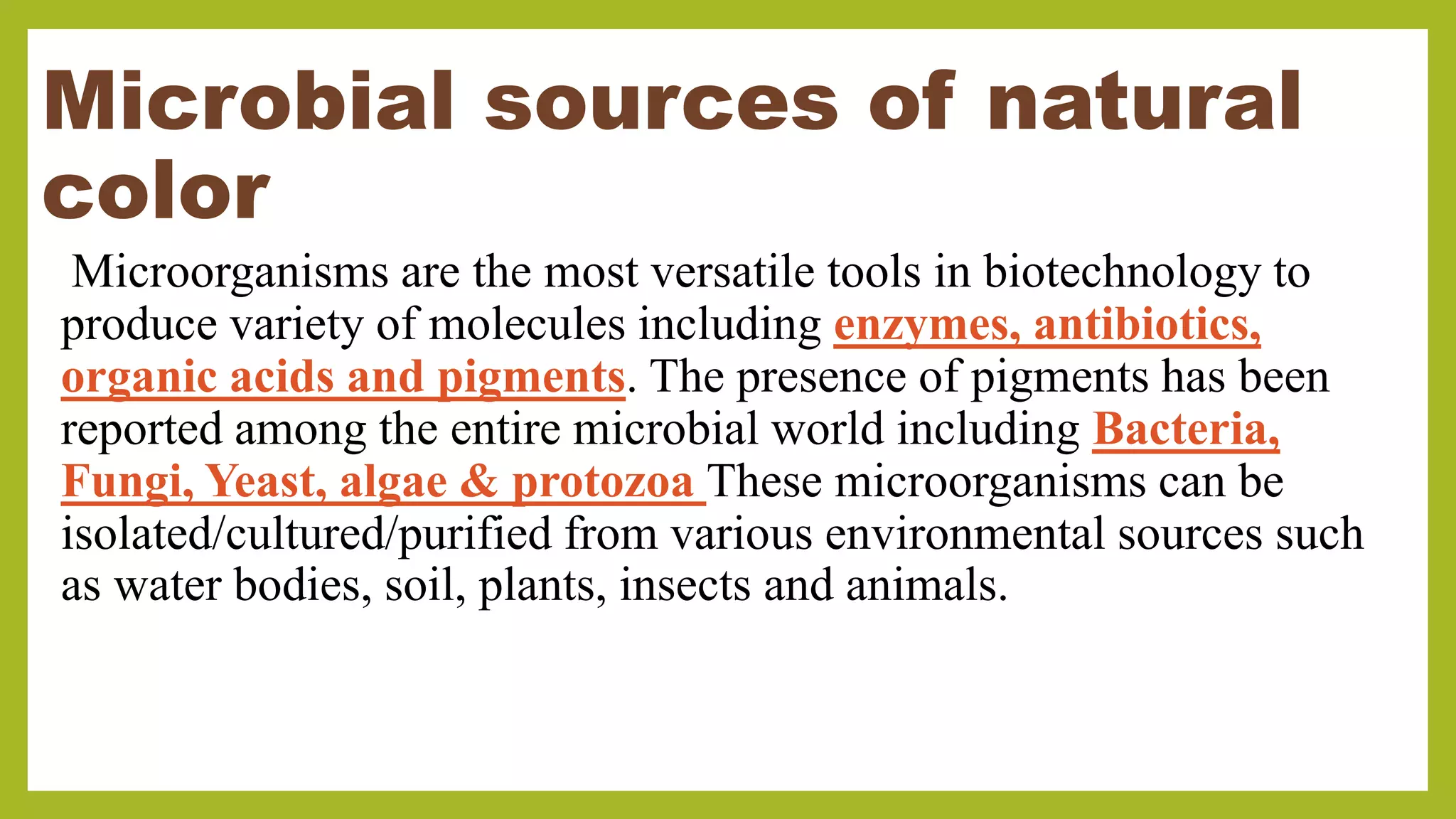 Production of microbial colors or pigments | PPTX