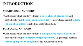 PRODUCTION OF MONOCLONAL AND POLYCLONAL ANTIBODIES PRESENTED BY SANJAY D.pptx
