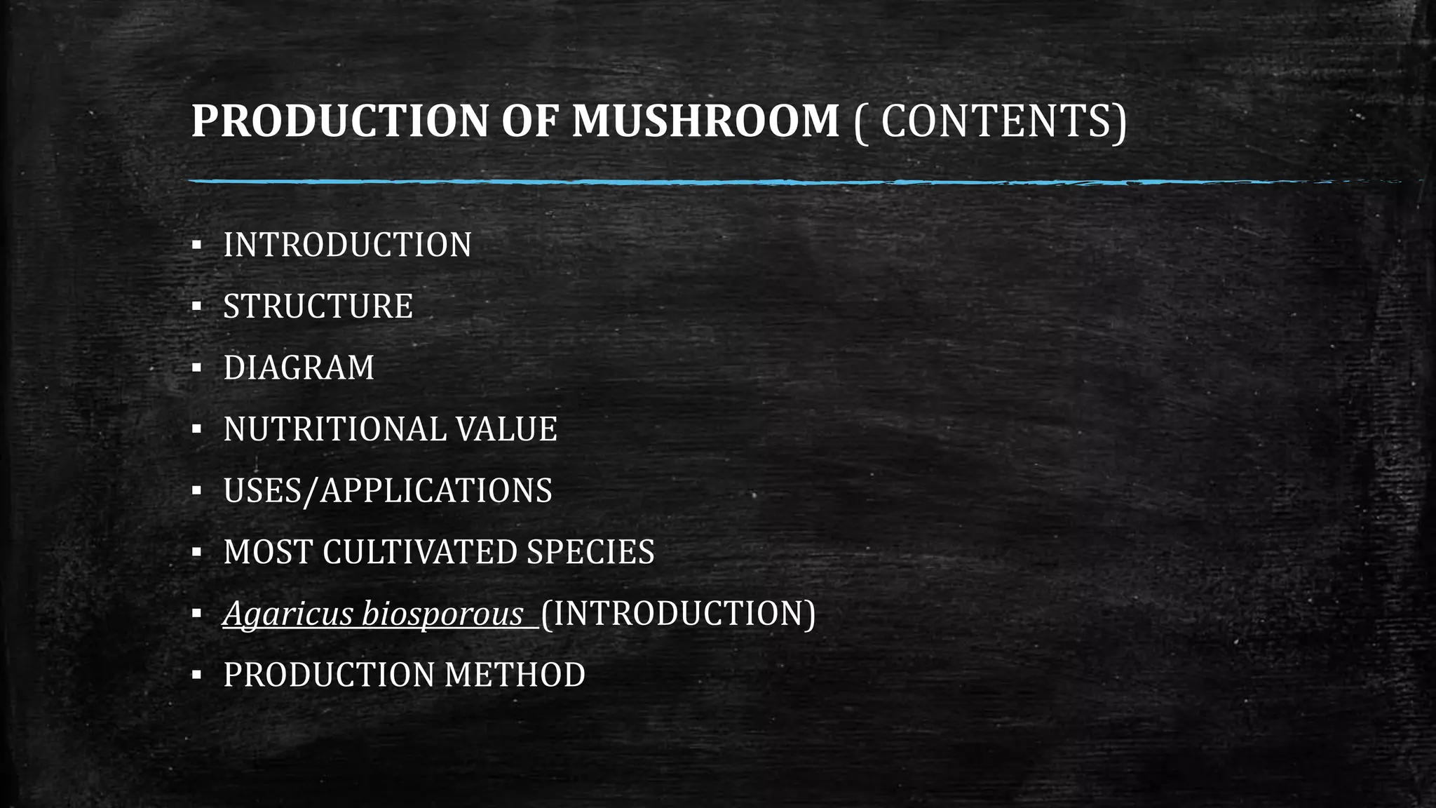 Production of mushroom | PPTX