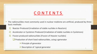 Production of radio nuclides + Production of Short-Lived Radionuclide | PPTX