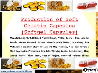 Production of Soft Gelatin Capsules (Softgel Capsules) | PPTX