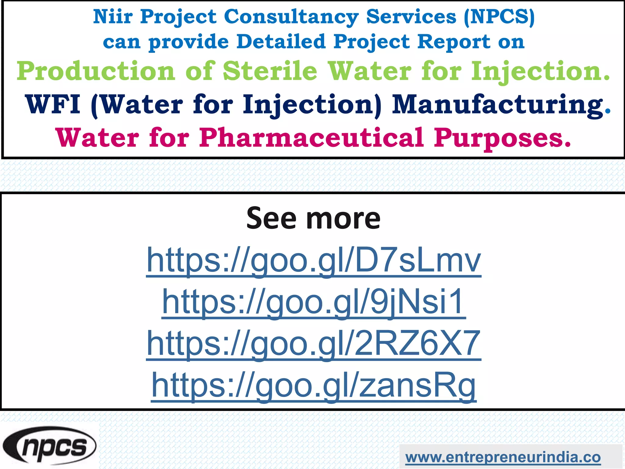 Production of Sterile Water for Injection. WFI (Water for Injection ...